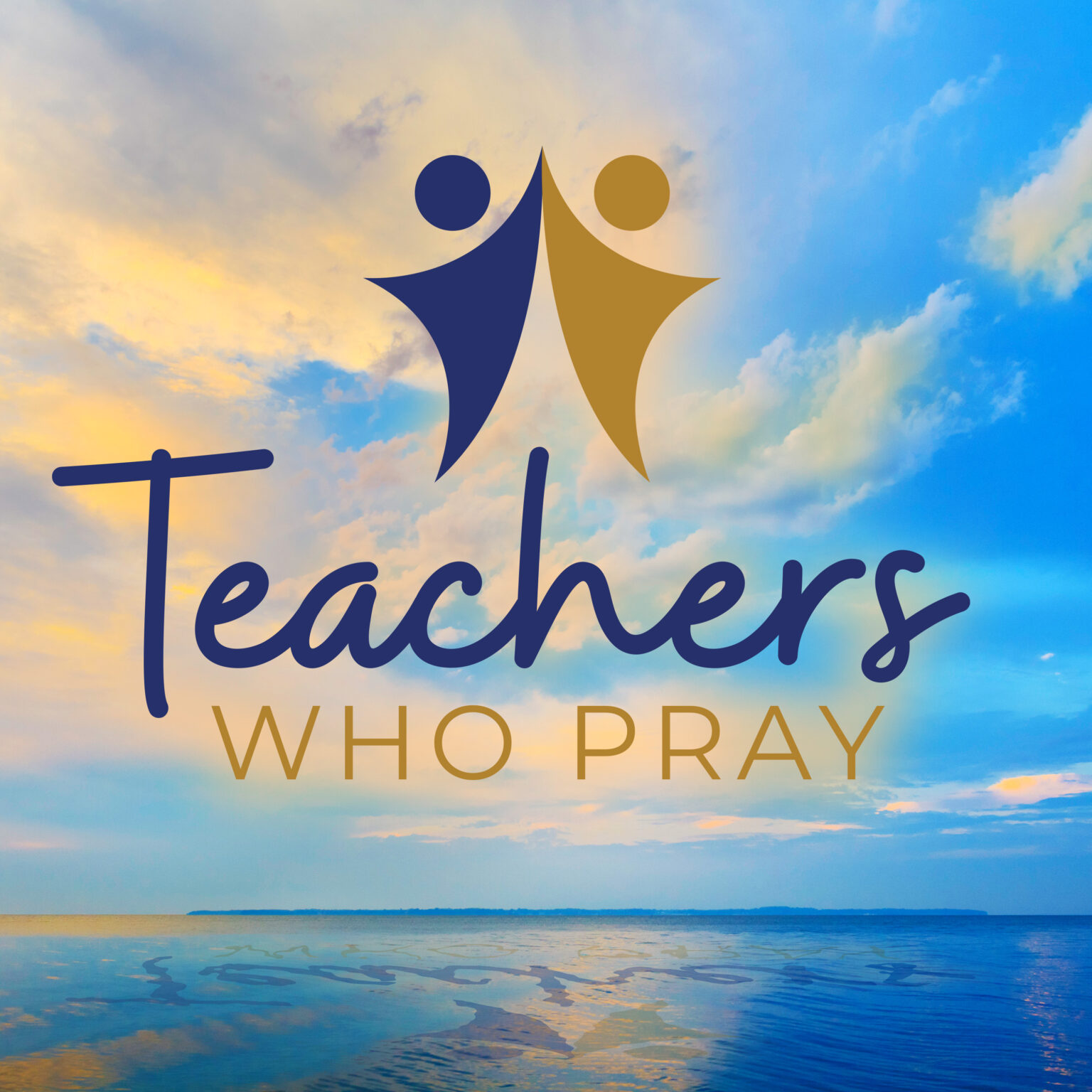 Teachers Who Pray Podcast - Teachers Who Pray